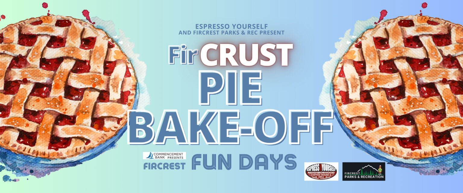 FirCRUST Pie Bake-Off - City of Fircrest